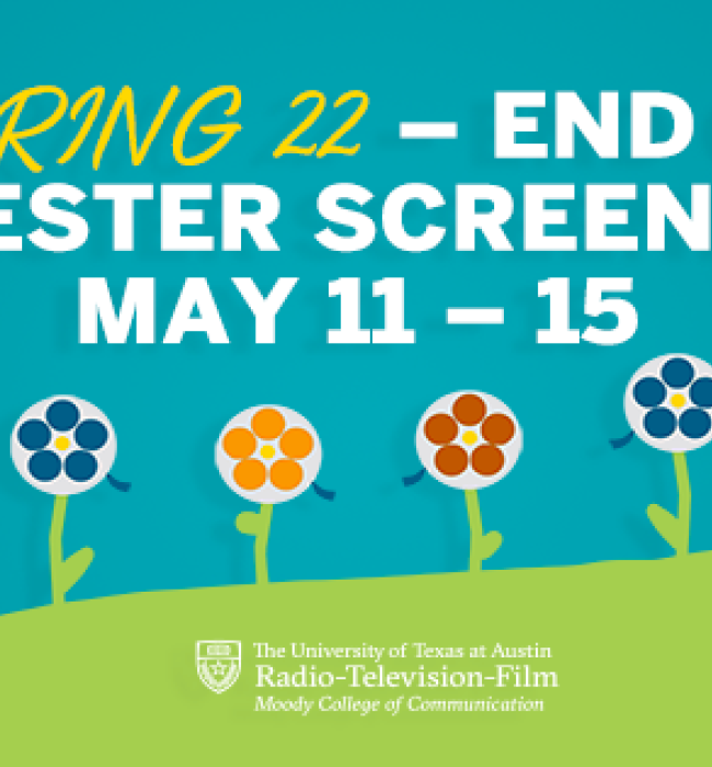 Spring 2022 End of Semester Screenings | Radio, Television and Film